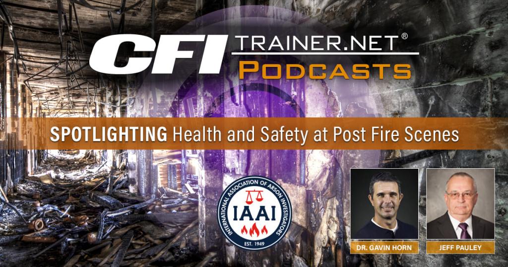 CFITrainer.net - Podcast: Fire Investigator Health and Safety | UL's ...