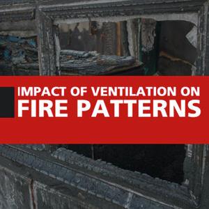 Examine fire patterns and fire behavior in natural ventilation